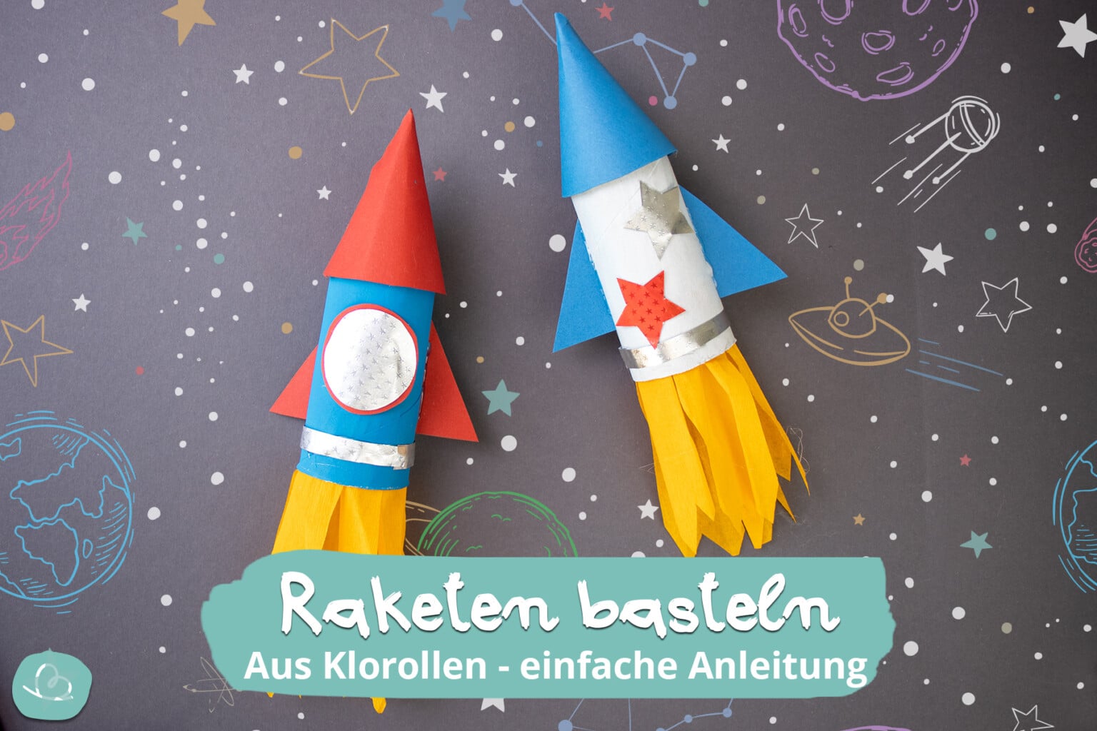 Rakete basteln aus Klorollen | einfache Anleitung - Wunderbunt.de