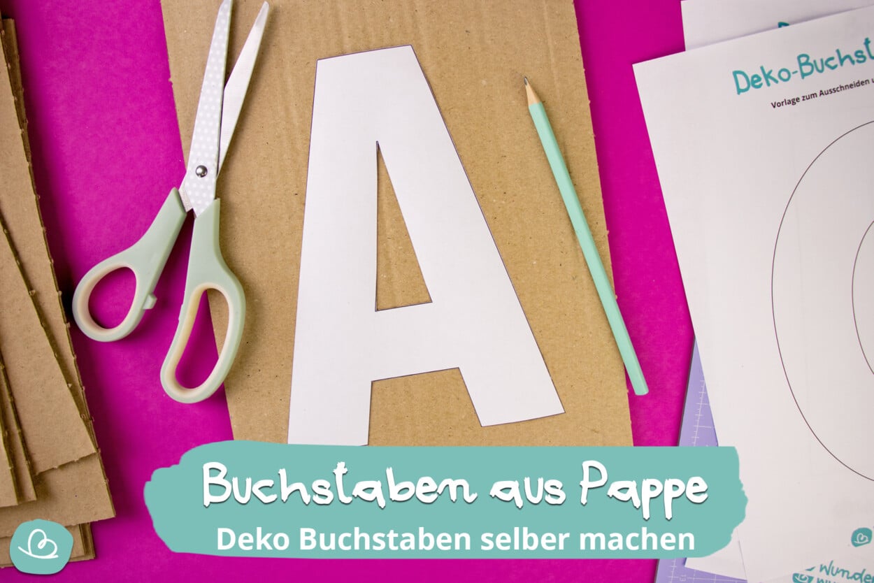 Buchstaben aus Pappe | Deko-Buchstaben selber machen - Wunderbunt.de
