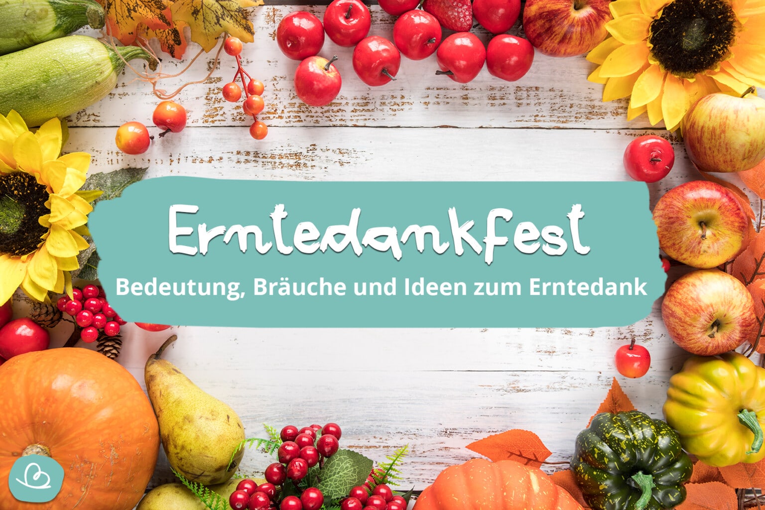 Erntedankfest | Bedeutung, Bräuche und Ideen zum Erntedank - Wunderbunt.de