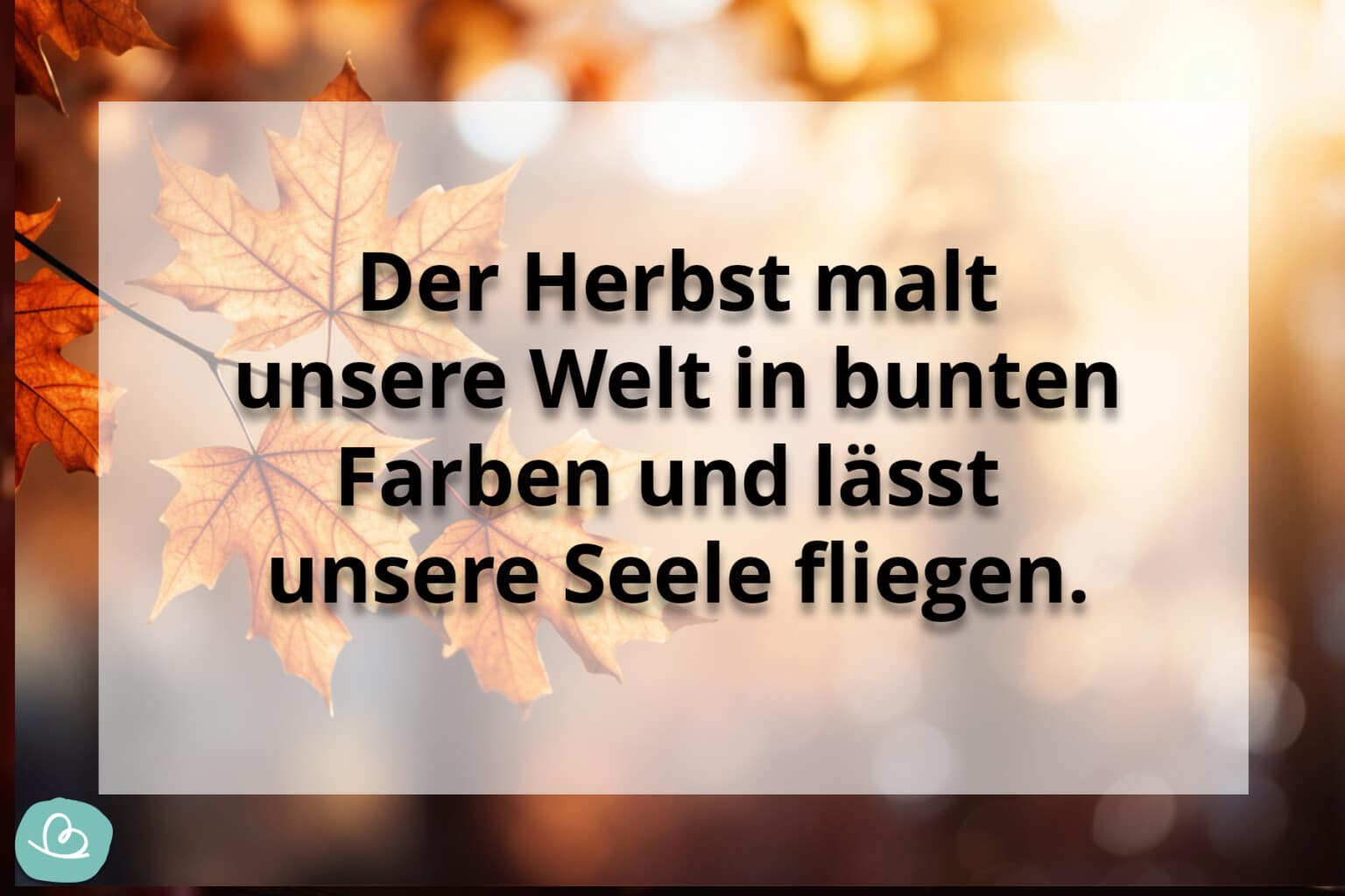 Schöne Herbst Sprüche | 50 kurze Sprüche zum Herbst - Wunderbunt.de