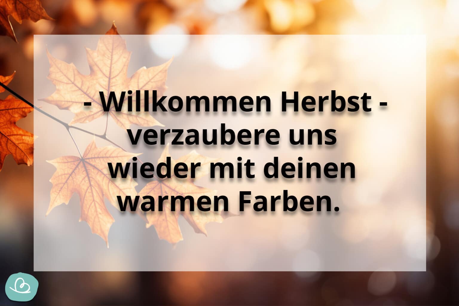 Schöne Herbst Sprüche | 50 kurze Sprüche zum Herbst - Wunderbunt.de